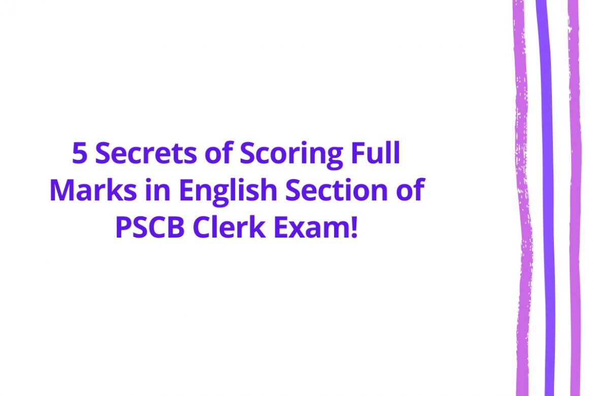 5-secrets-of-scoring-full-marks-in-english-section-of-pscb-clerk-exam